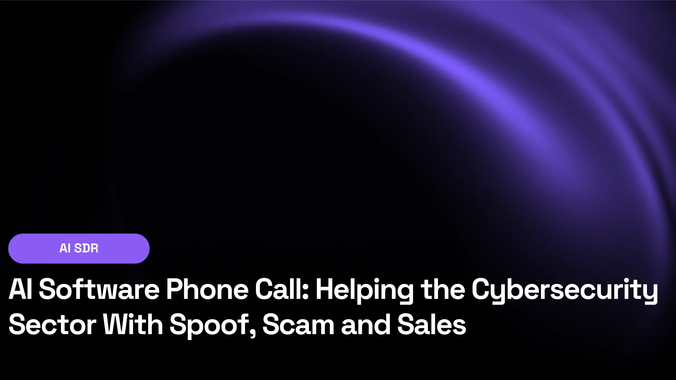 AI Software Phone Call: Helping the Cybersecurity Sector